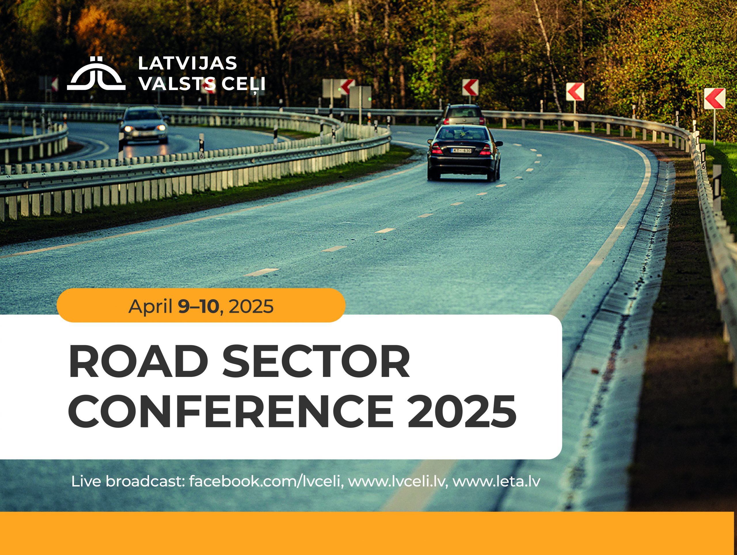 The annual Latvian road sector conference record - Latvijas Valsts ceļi